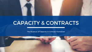 The Nuances of Capacity in Contract Formation - Trembly Law Firm "The ...