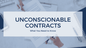 What You Need to Know About Unconscionable Contracts - Trembly Law Firm ...